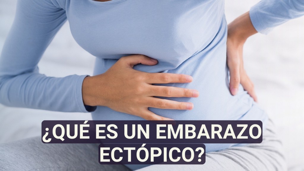 Embarazo ectópico: ¿Cómo identificarlo?